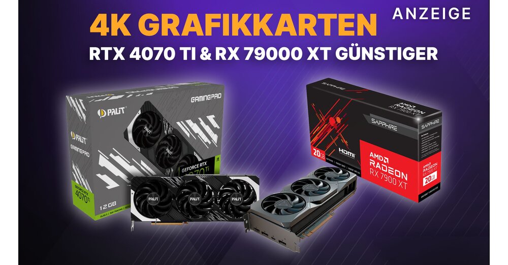 RTX 4070 Ti und RX 7900 XT: Diese beiden 4K-Grafikkarten lohnen sich zu diesen Preisen mal richtig!