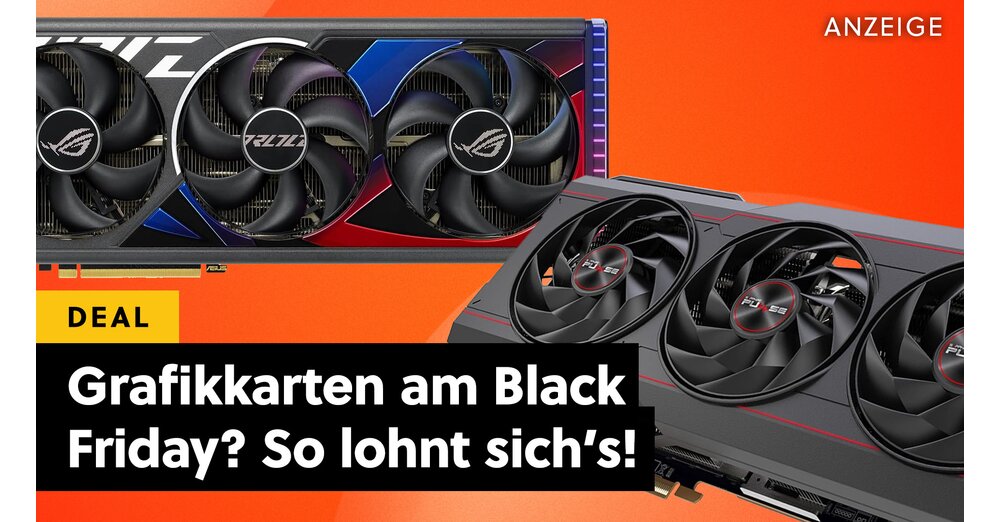 Grafikkarten am Black Friday: Bei diesen Modellen trefft ihr die richtige Wahl - da braucht's ...