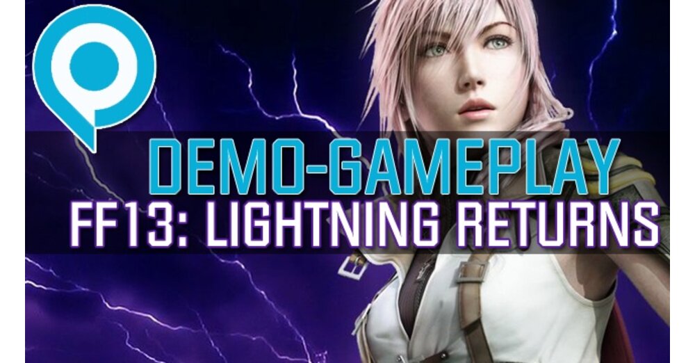 Final Fantasy XIII: Lightning Returns - Demo-Gameplay und Fazit von der ...
