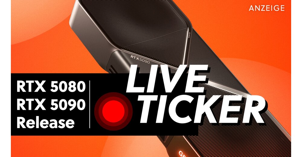 RTX 5090 und 5080 kaufen: Live-Ticker zu Preisen und Verfügbarkeit. Ihr ...