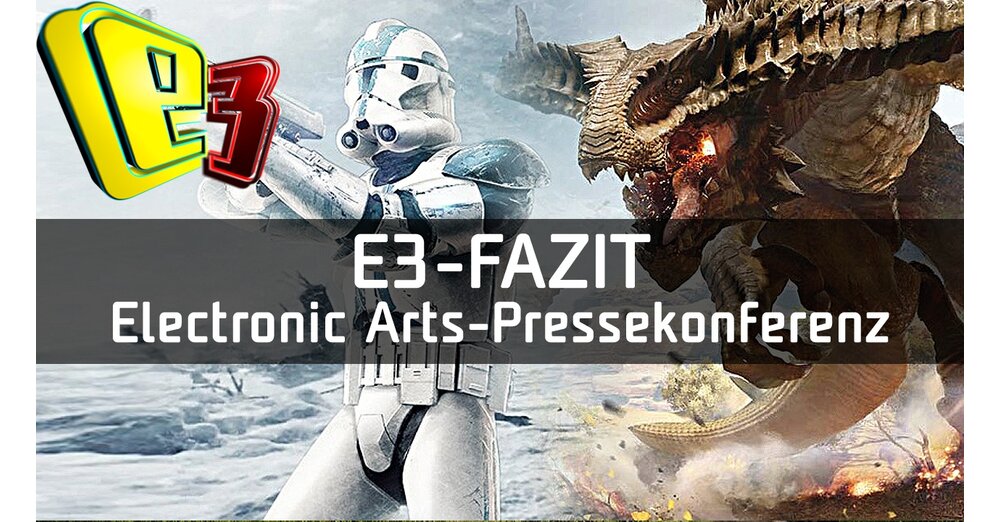Electronic Arts - Die E3-Pressekonferenz zusammengefasst