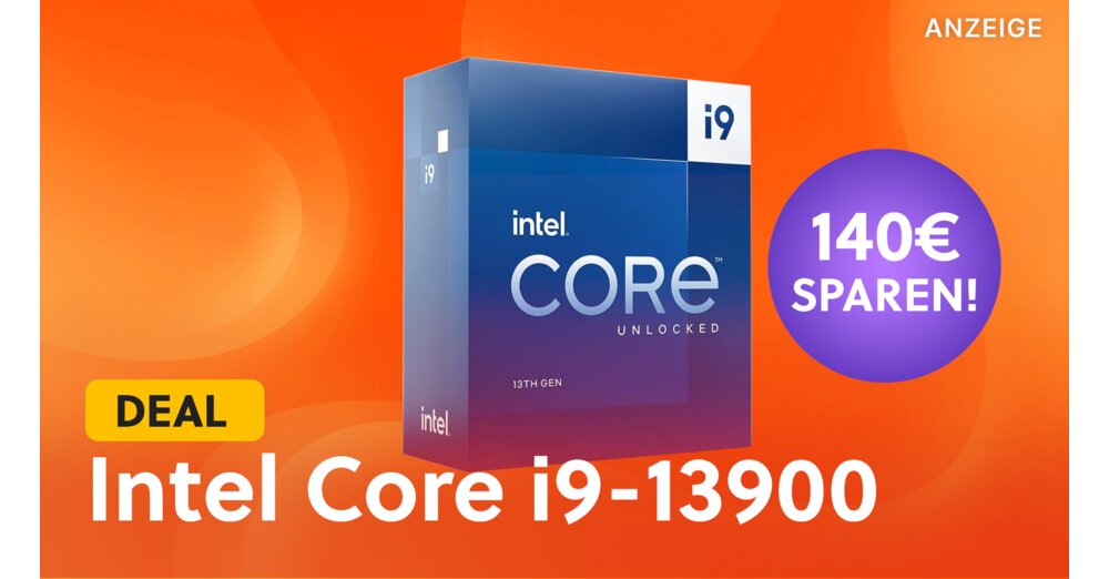 Holt euch den leistungsfähigen Intel Core i9 -13900 Prozessor etwa 140 ...