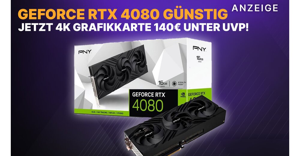 RTX 4080 kaufen: Jetzt 4K-Gaming Grafikkarte mit Raytracing & DLSS 3 140€ unter UVP im Angebot