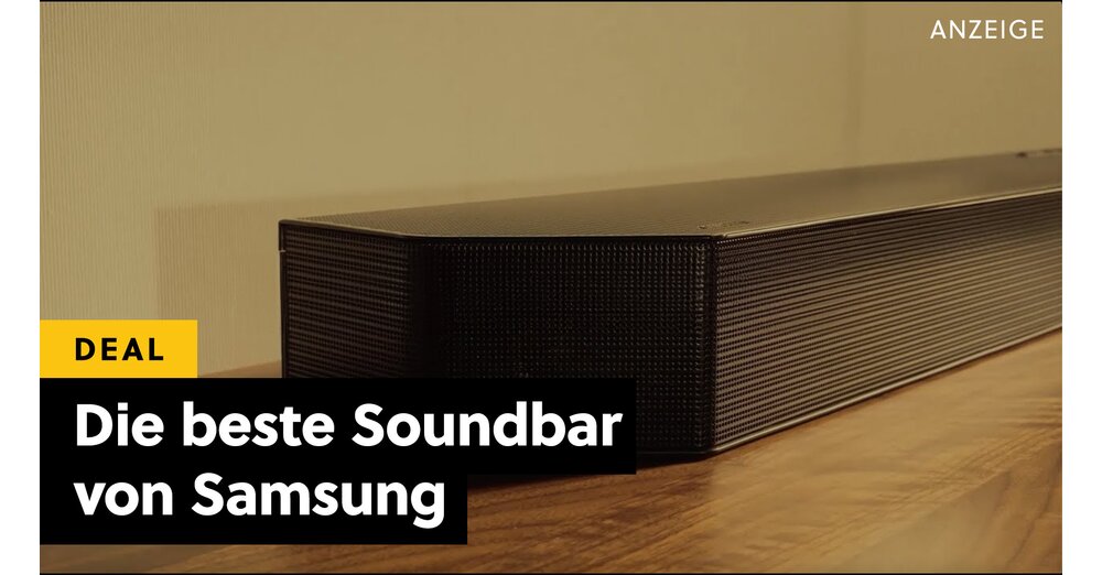 So klingt echter Heimkino-Sound: Die stärkste Samsung Soundbar mit ...