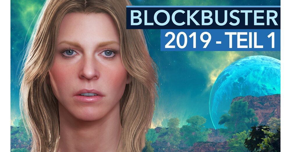 Spiele-Blockbuster 2019 - Teil 1 der großen Video-Vorschau