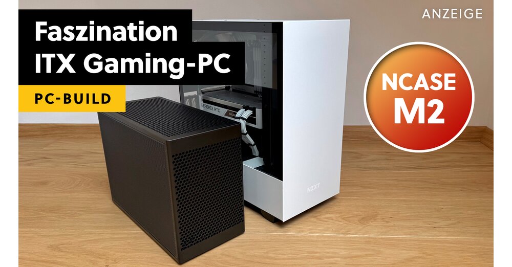 Klein, selten und wunderschön: High-End PC-Build im NCASE M2 ITX-Case ...
