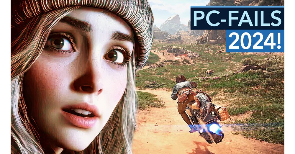PC-Fails 2024 - Bei diesen Spielen haben wir uns richtig über die ...