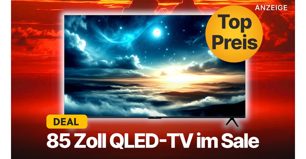 85 Zoll QLED-TV im Amazon-Angebot: Gigantischen 4K-Fernseher jetzt zum besten Preis aller Zeiten ...