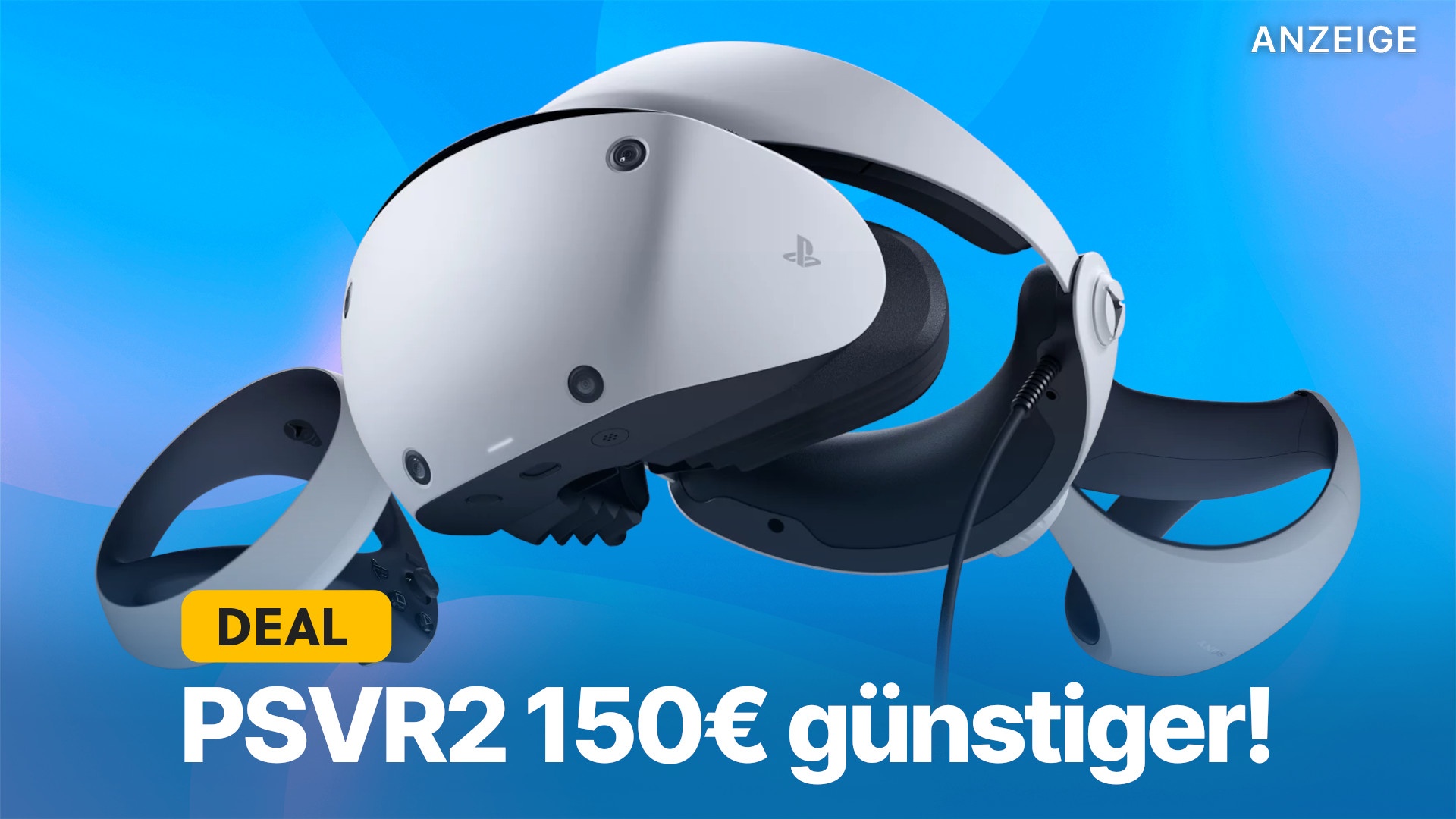 PSVR2 150€ günstiger im Angebot: VR-Brille für PS5 jetzt zum Schnäppchenpreis sichern!